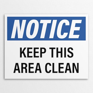 Printable Notice: Keep This Area Clean Sign (PNG/PDF) - Etsy