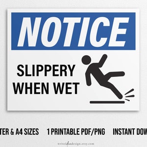 Printable Notice - Slippery When Wet Sign in US Letter and A4 Sizes ...