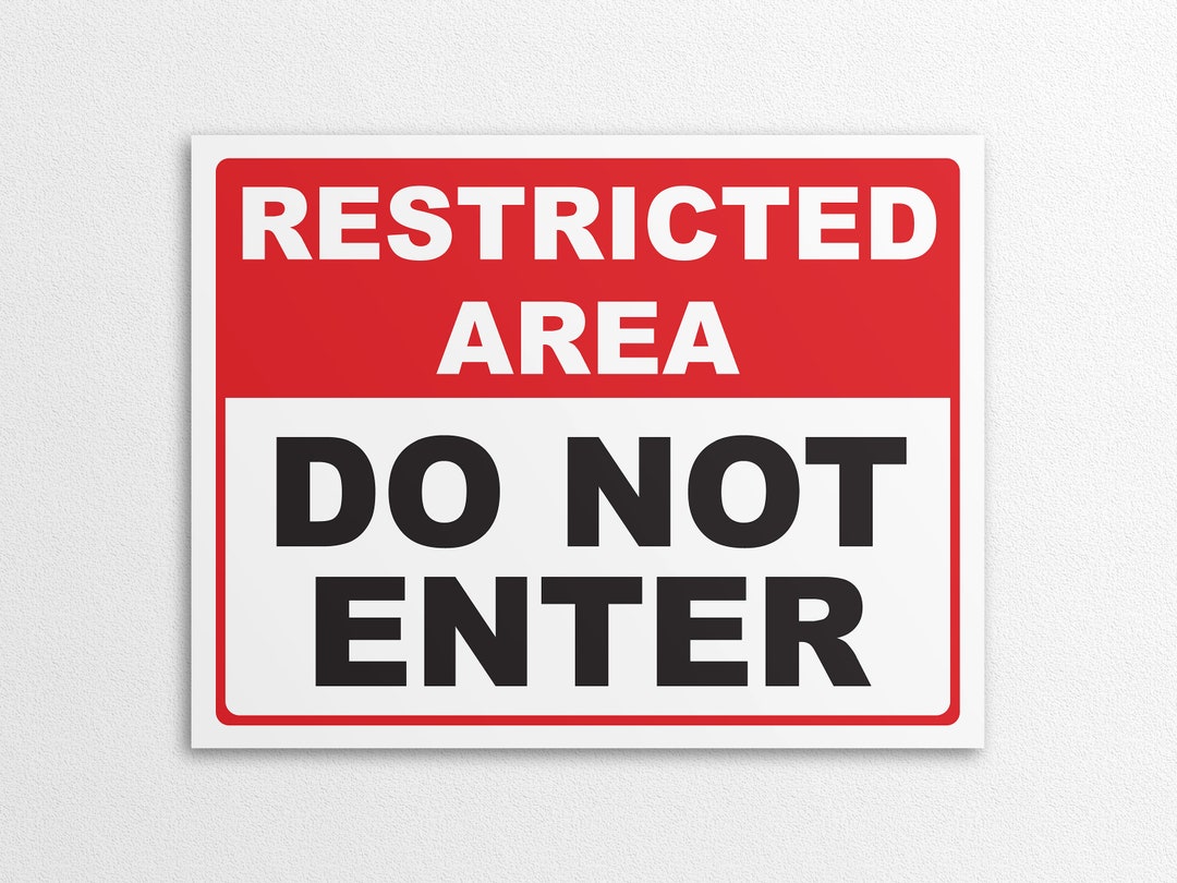 Printable Restricted Area Do Not Enter Sign in US Letter and A4 Sizes ...