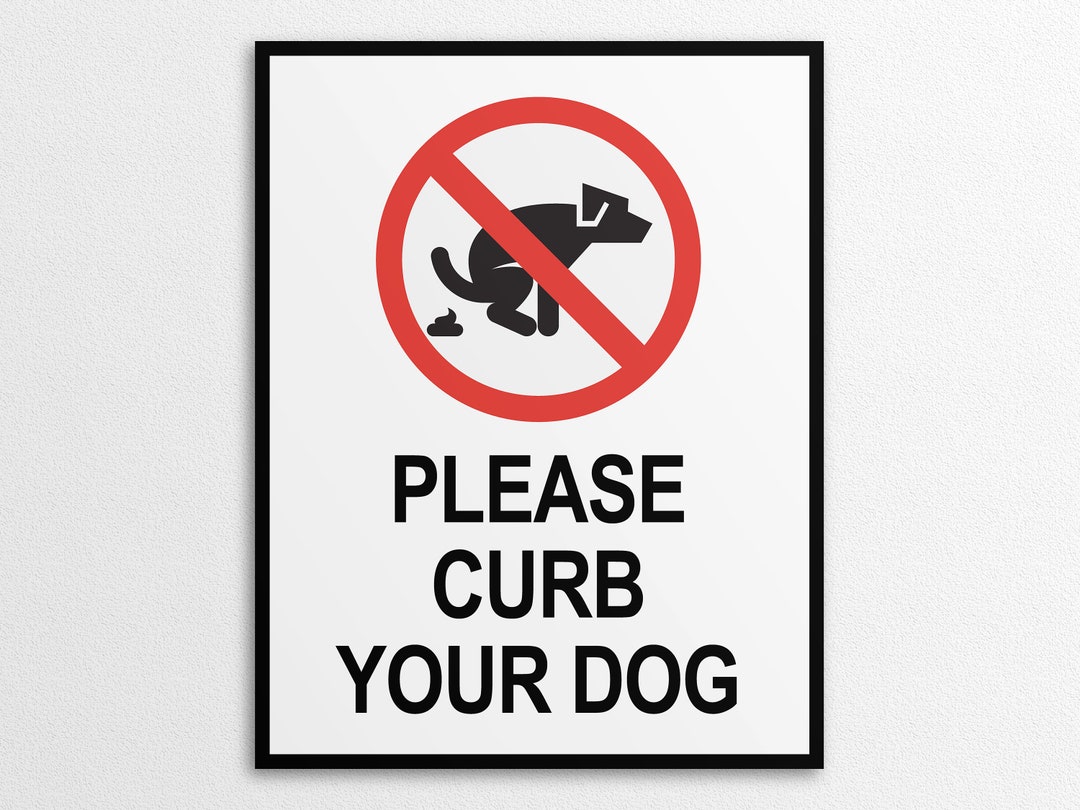 Printable Curb Your Dog Sign in US Letter and A4 Sizes, No Dog Pooping ...