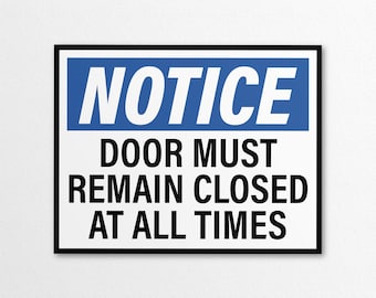 Door Must Remain Closed Sign: Printable Notice (PDF, Word, PNG) - Etsy