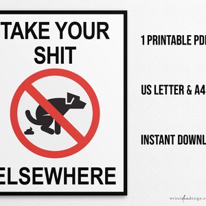 Printable Take Your Shit Elsewhere Sign in US Letter and A4 Sizes, No ...