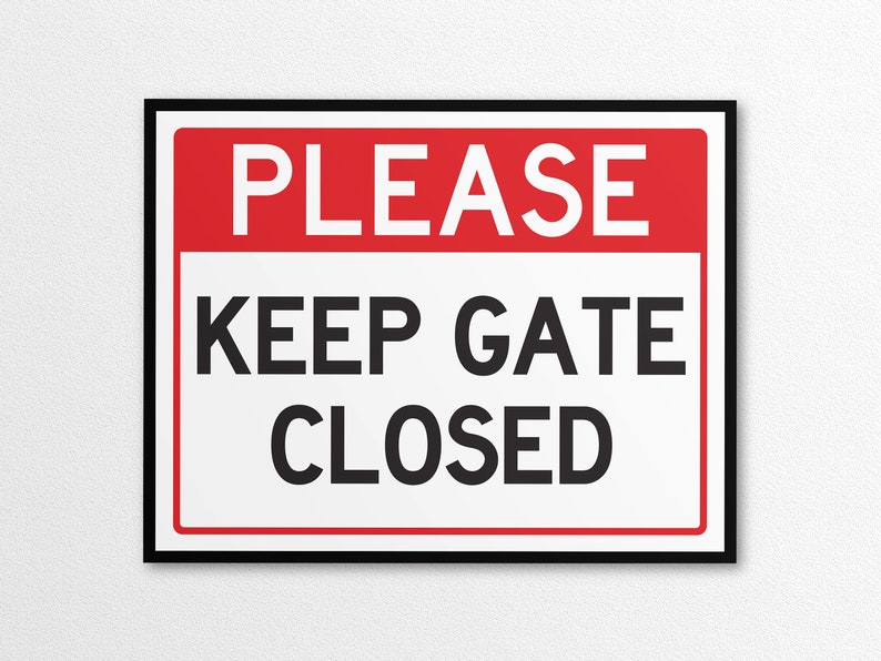 Printable Keep Gate Closed Sign, US Letter, A4 (PNG/PDF) - Etsy