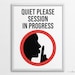 Quiet Please Session in Progress Sign: Printable PDF (US Letter & A4 ...