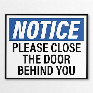 Printable Notice - Close the Door Behind You Sign in US Letter and A4 ...