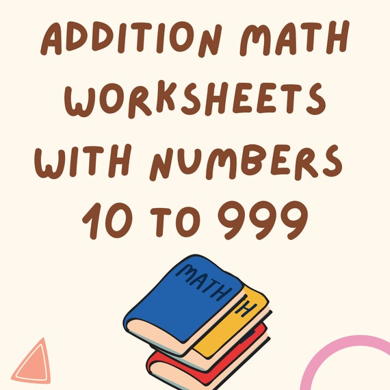 20 Pages of Addition Worksheets. Numbers 10-999 A Total of | Etsy