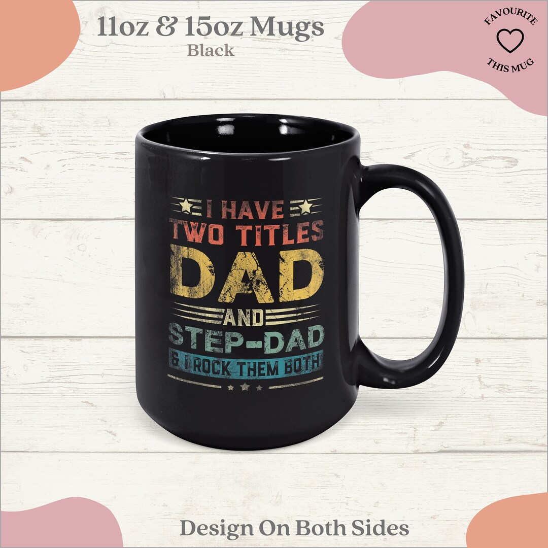 Dad and Step Dad Mug Both Stepdad And Regular Dad - Etsy