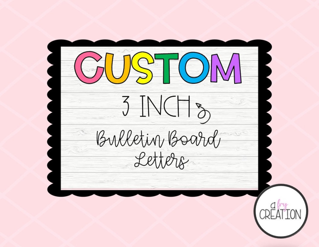 CUSTOM 3 Inch Bulletin Board Letters | Bulletin Board Kits, Teacher ...