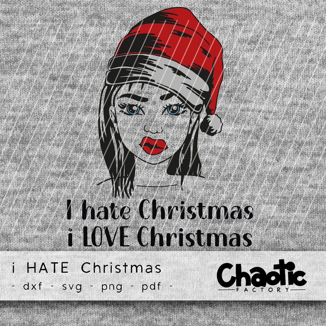 Plotter File I HATE Christmas Dxf Svg Pdf Png Plotter - Etsy