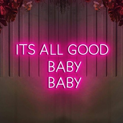 It's All Good Baby Baby Neon Sign Bedroom Led Lights - Etsy