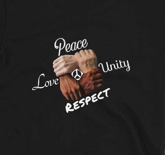 Peace Love Unity Respect
