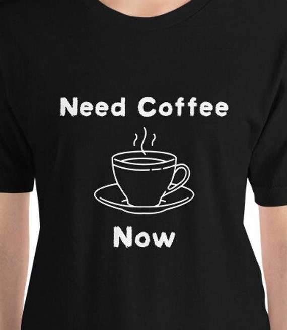 Need Coffee Now