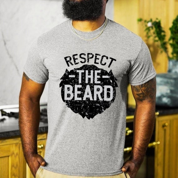 Respect The Beard Shirt