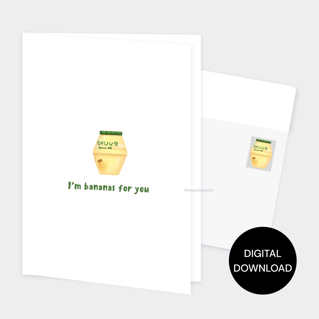 I'm Bananas for You Digital Printable Card | Kawaii Cute Drink ...