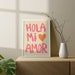 Hola Mi Amor Maximalist Print Colorful Spanish Love Quote Wall Art ...