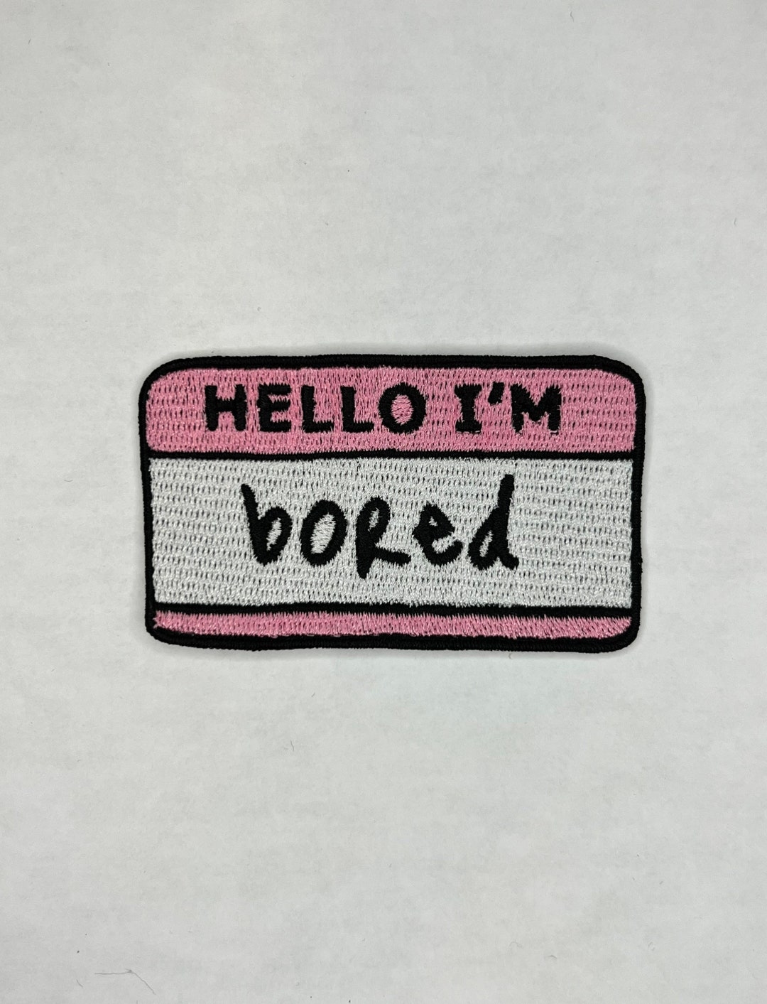 Hello Im Bored Embroidered Patch, Iron on Patch, Sew on Patch, Backpack ...