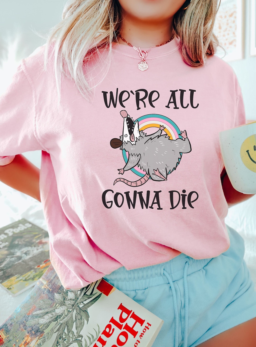 Funny Possum Comfort Colors Shirt, We're All Gonna Die Rainbow Opossum ...
