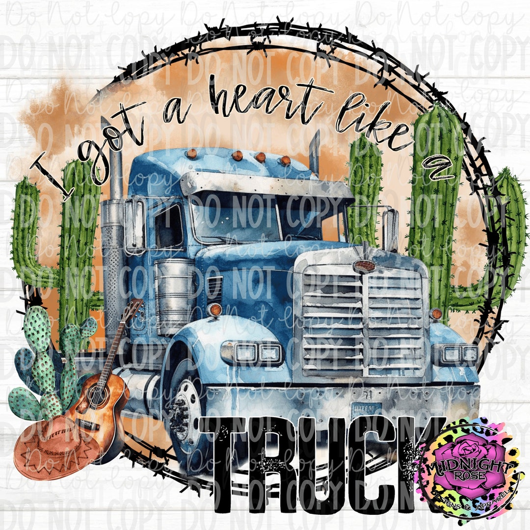 Heart Like a Truck Sublimation Design Downloads Semi Truck - Etsy