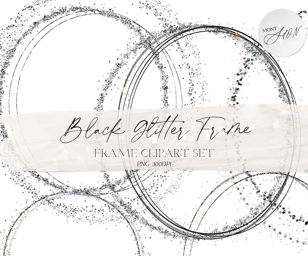 Black Sparkle Frames Clip Art Set, Glitter Circle/round Border Frames ...