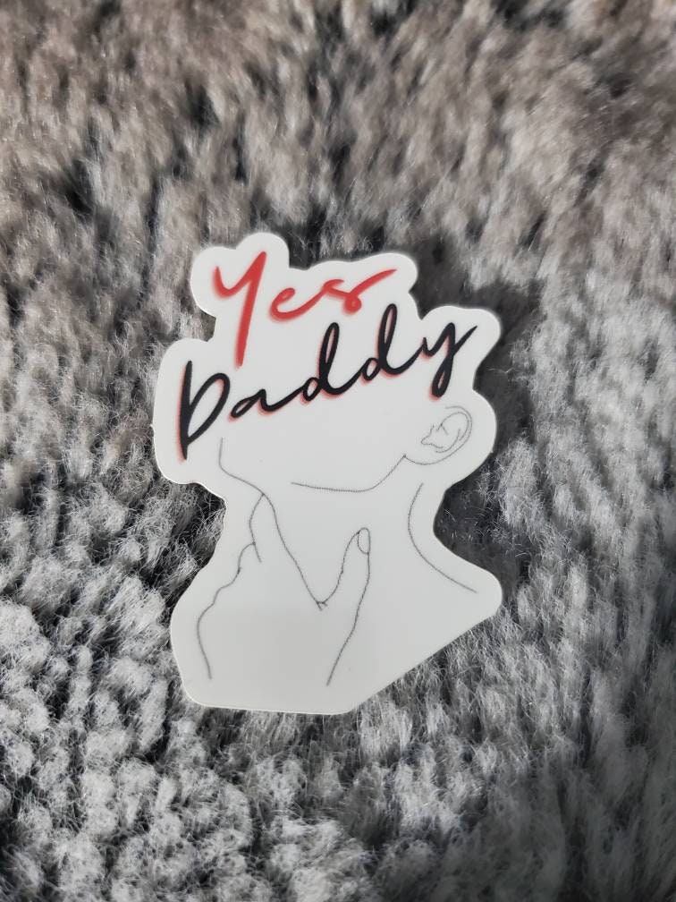 Yes Daddy Sticker - Etsy
