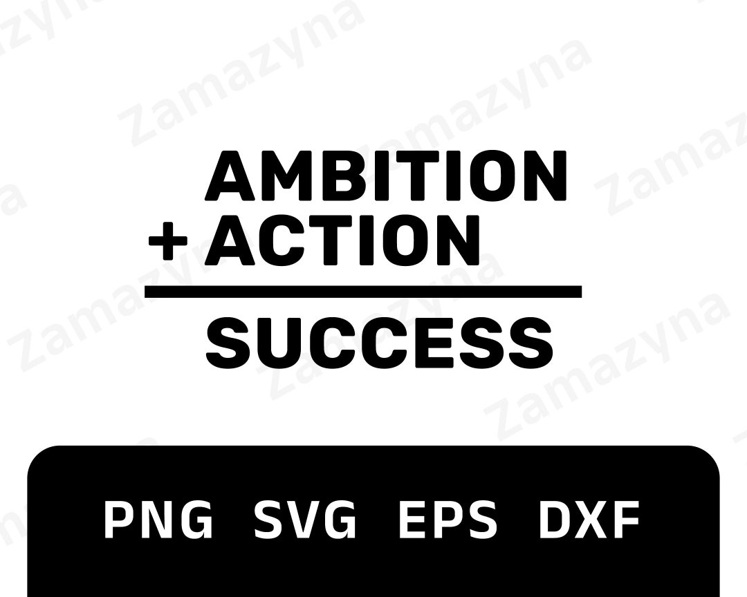 Ambition Action Success SVG, Study Work Quote Vector, Life Formula Cute ...