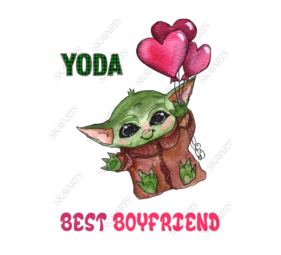Baby Yoda PNG, Yoda Best Boyfriend, Watercolor Yoda Print, Gift for Him ...