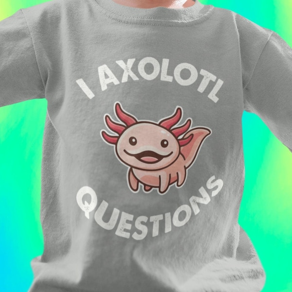 I Axolotl Questions Shirt - Etsy