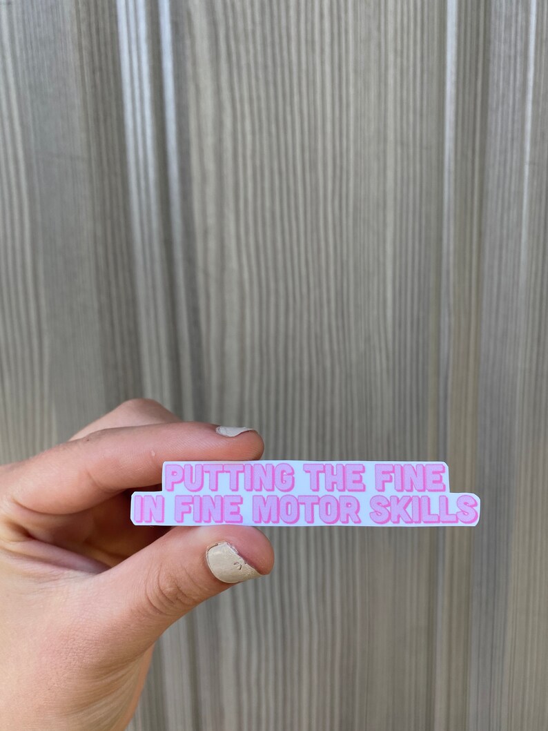 Putting the Fine in Fine Motor Skills Sticker // Occupational - Etsy