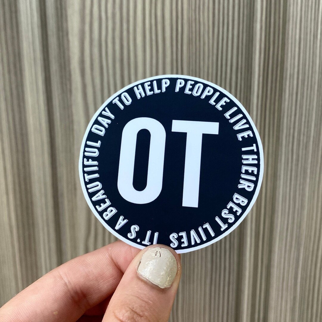 Occupational Therapy Sticker / OT Quote / Motivational / Circle ...