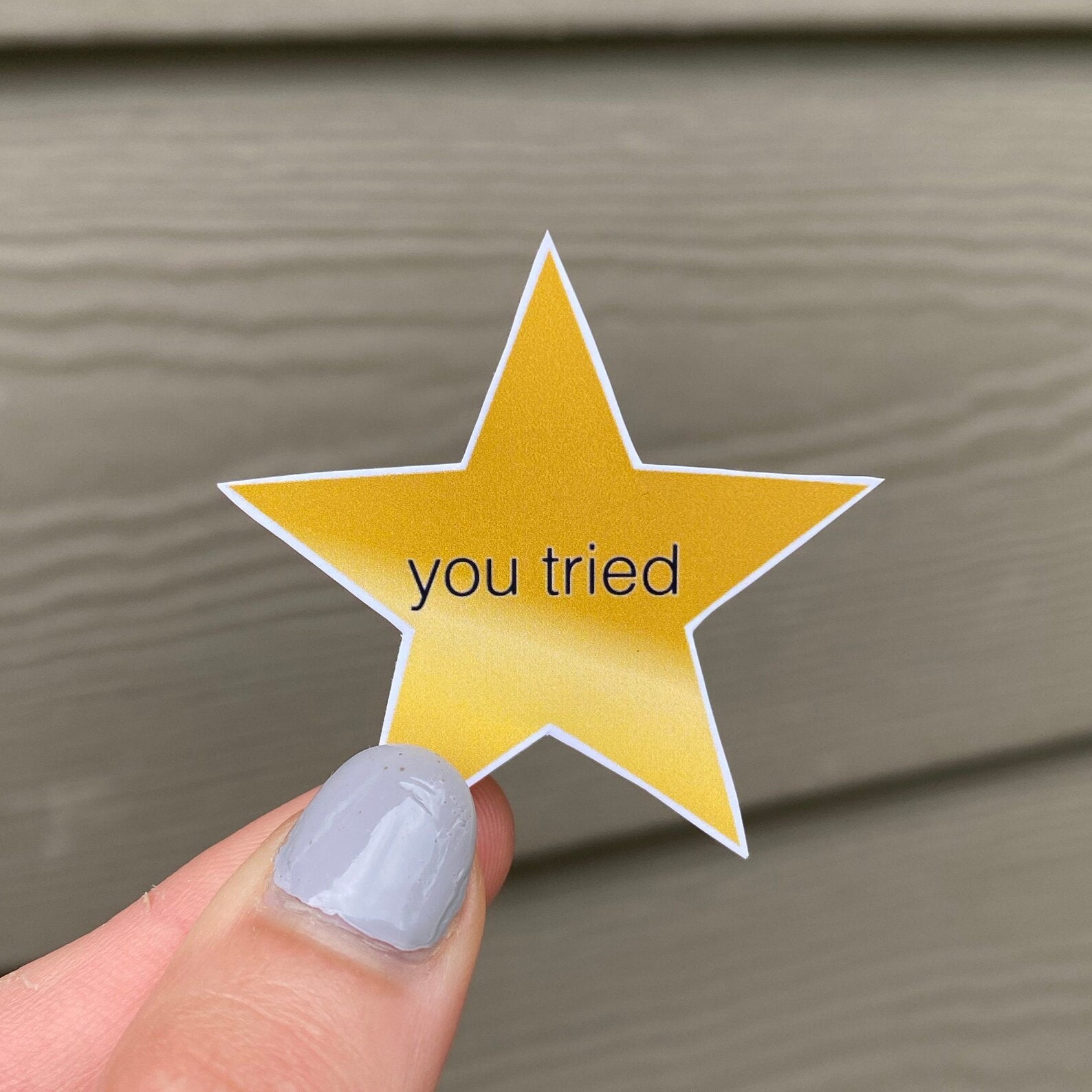 I Tried Star Sticker // You Tried//Meme Sticker // Gold // | Etsy