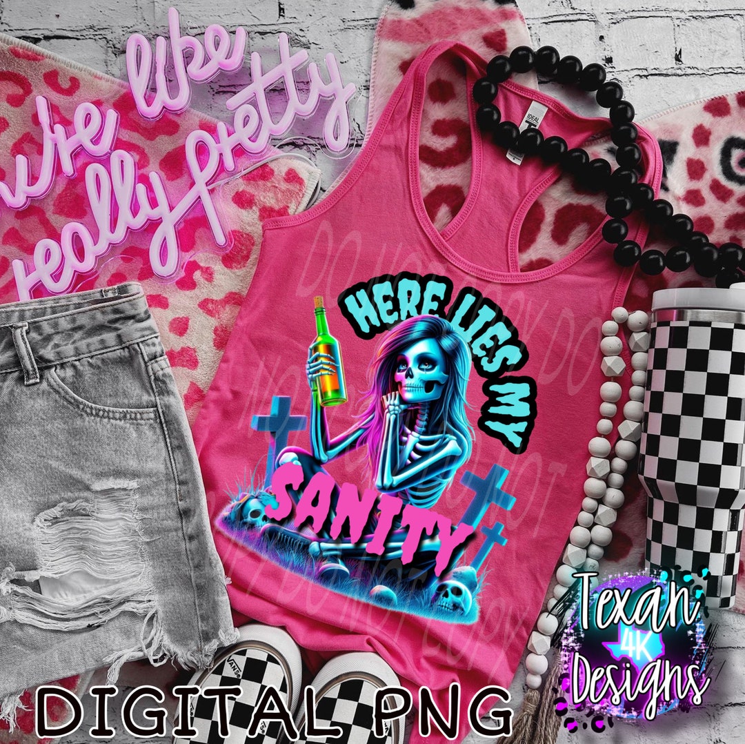 Here Lies My Sanity DIGITAL PNG - Etsy