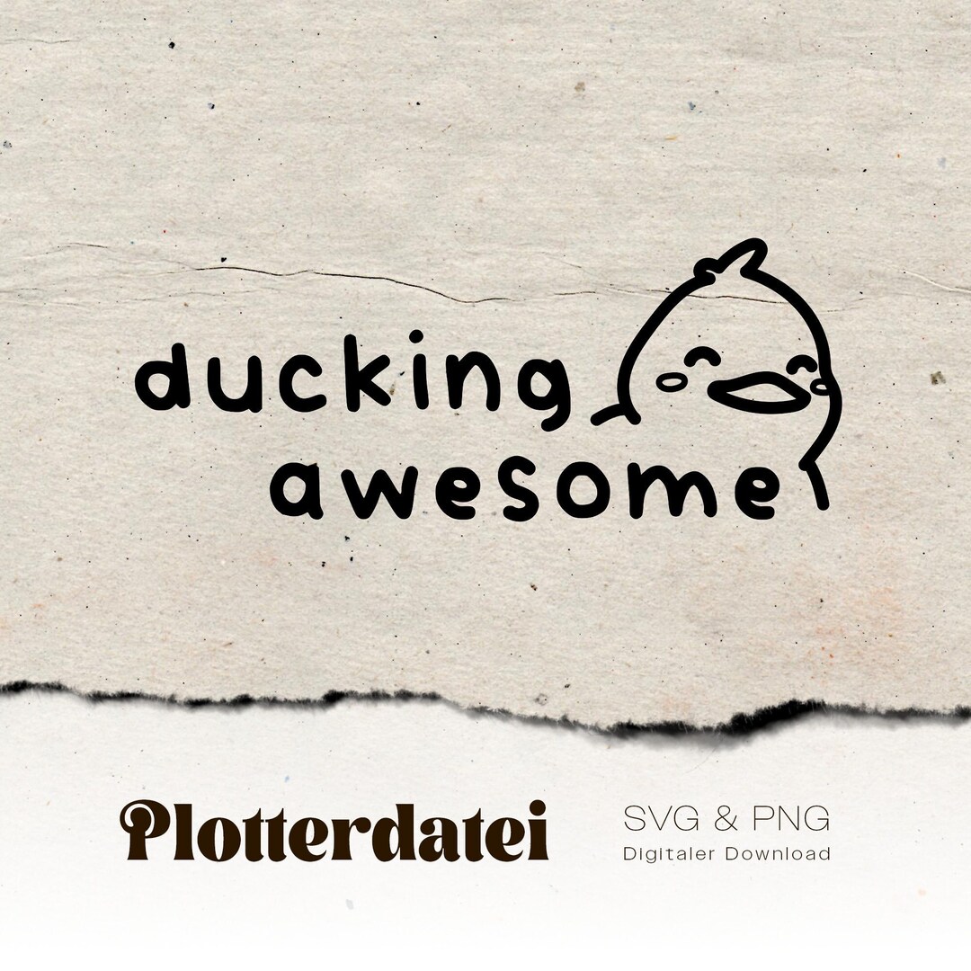 Plotter File Ducking Awesome Cute Duck SVG & PNG - Etsy