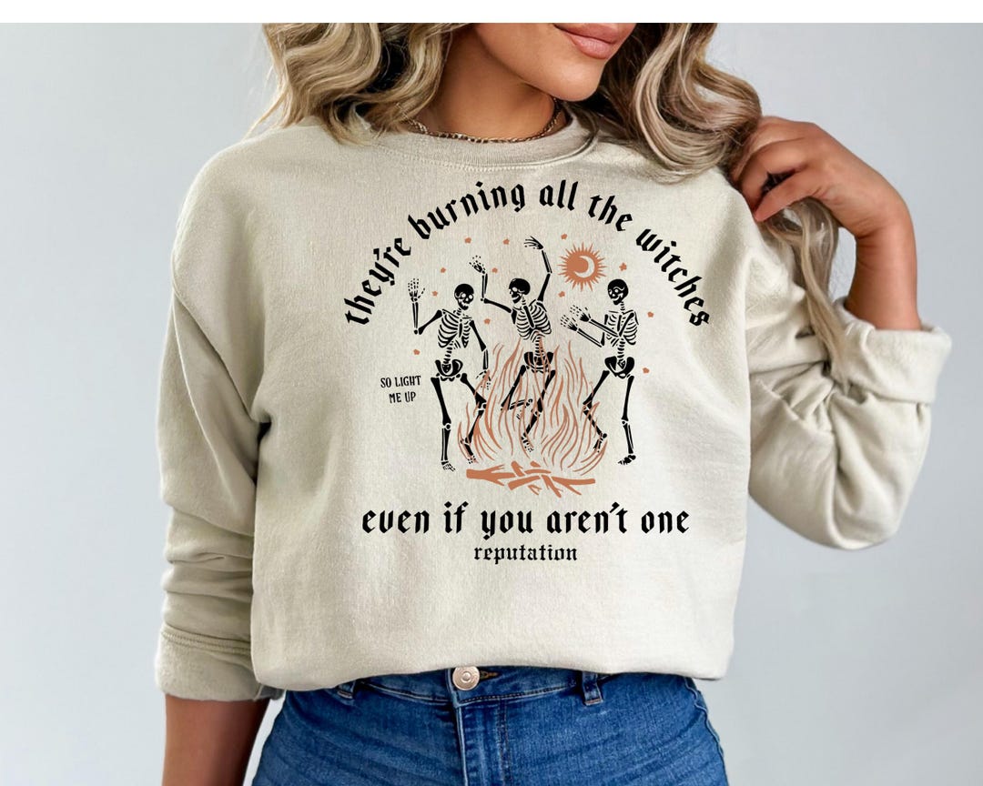 They're Burning All the Witches Even If You Aren't One Skeleton ...