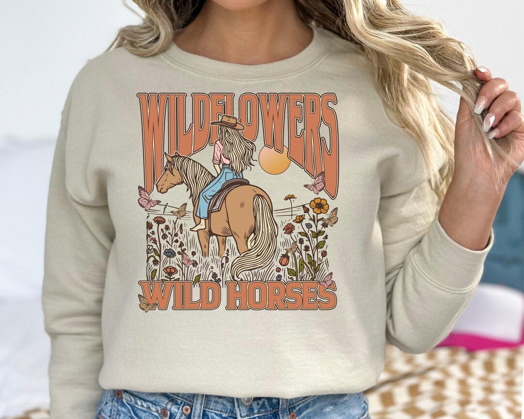 Wild Flowers Wild Horses Natural Sweatshirt,western Cowgirl Sweatshirt ...
