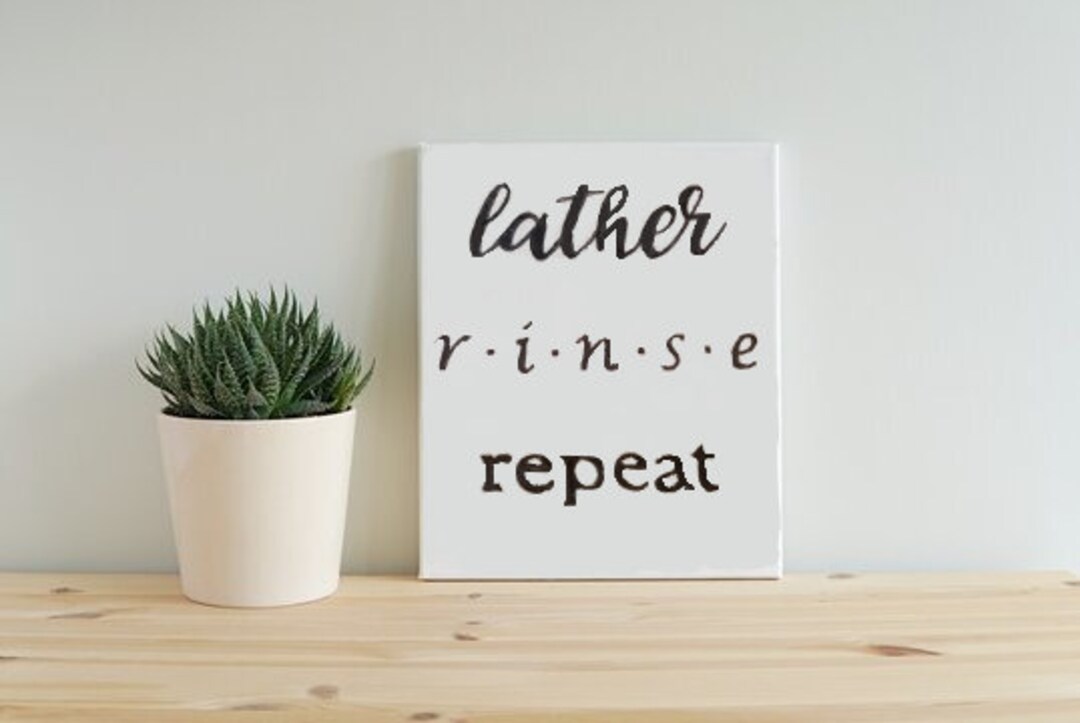 Lather, Rinse, Repeat Handpainted Quote Canvas Bathroom Decor Wall ...