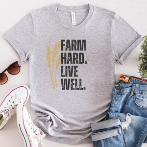 Farm Hard Live Well Tshirt, Farming T-shirt Gift, Farm Wife Christmas ...