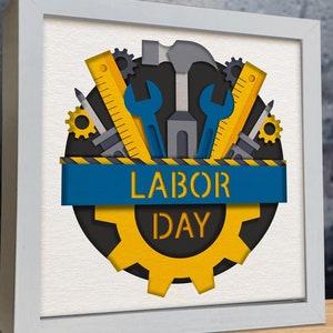 3d Labor Day Svg, Shadow Box Svg, 3d Labour Layers, Paper Cut Template ...