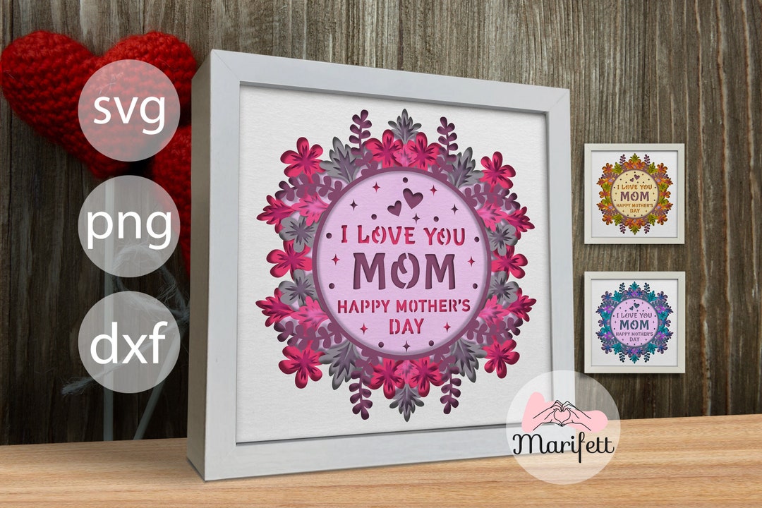 3d Mother's Day Shadow Box Svg, 3D Paper Cut, Shadow Box Template, SVG ...