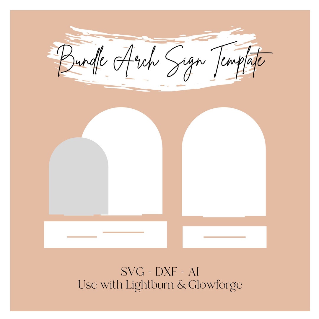 Arch Bar SVG Template File | Double Arch Sign Bundle | Omtech Glowforge ...