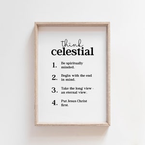 LDS think Celestial Printable LDS President Nelson Quote Print Think ...