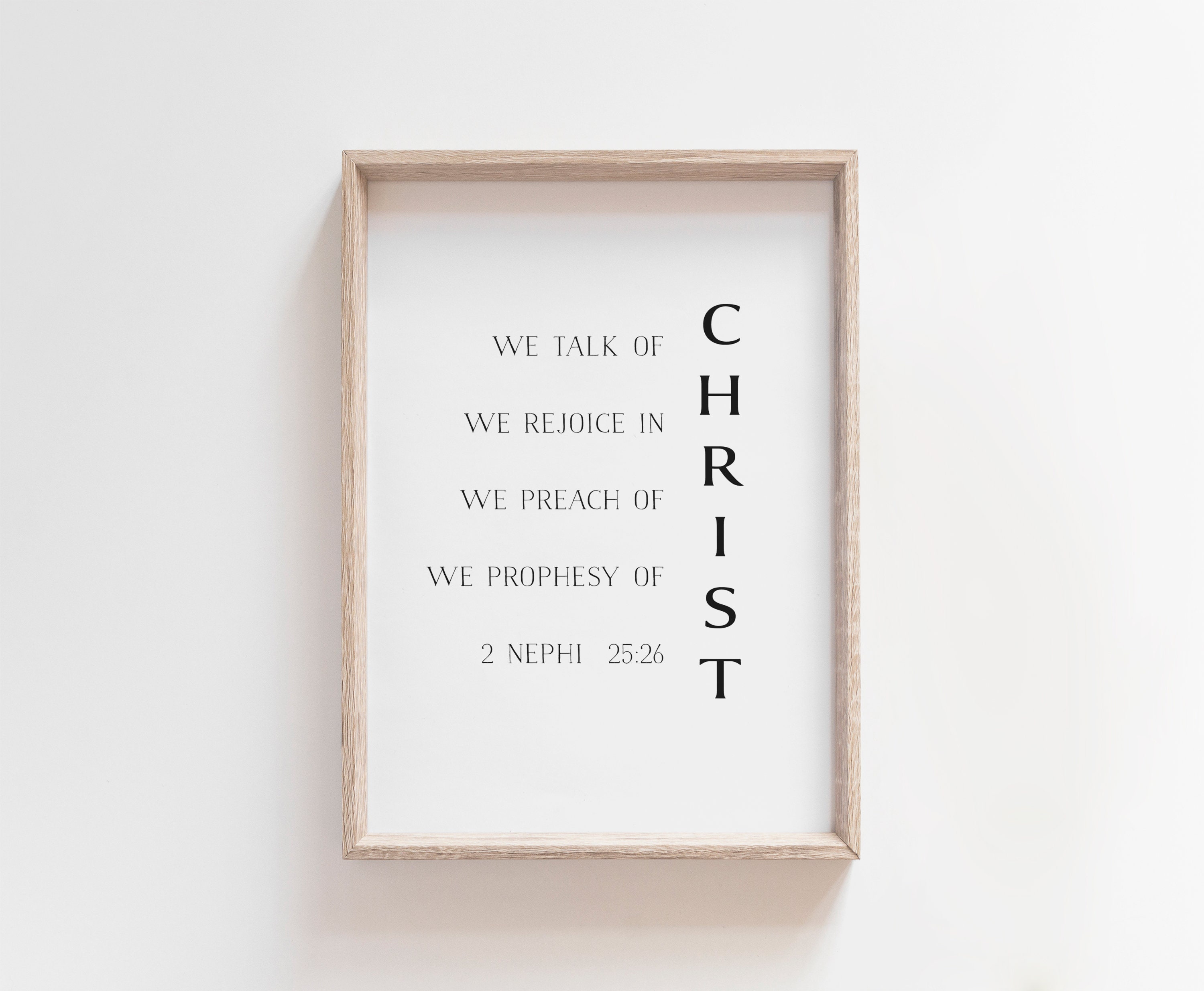 We Talk of Christ, We Rejoice in Christ - 2 Nephi 25:26 {digital ...