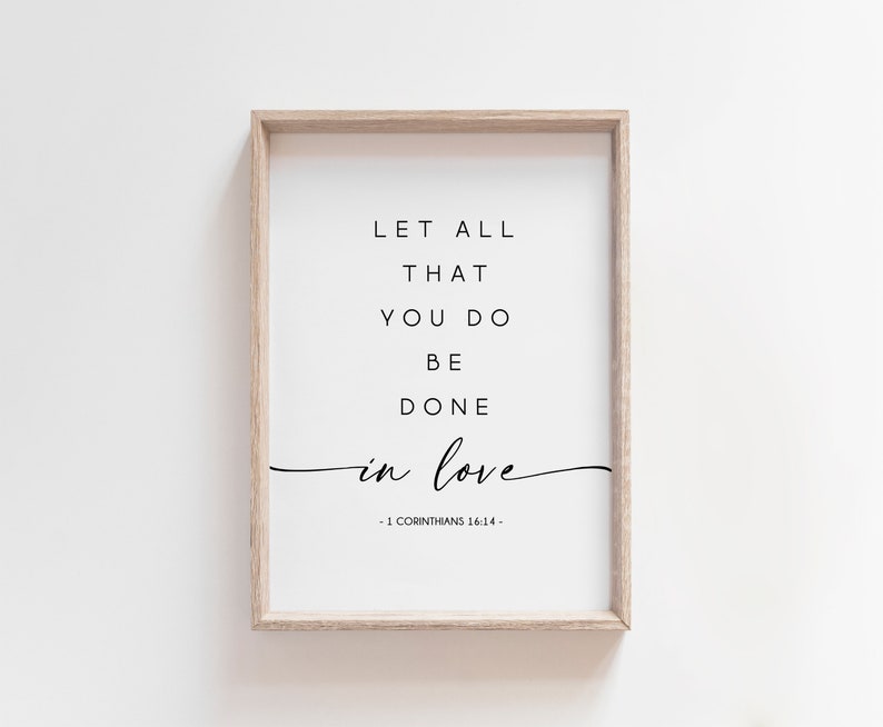 Let All That You Do Be Done in Love Print digital Download - Etsy