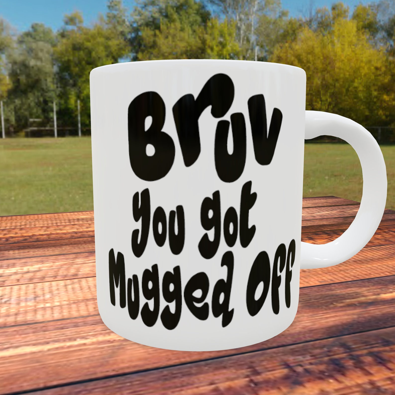 Mugged off Mug Bruv You Got Mugged off Ceramic Funny Mug | Etsy