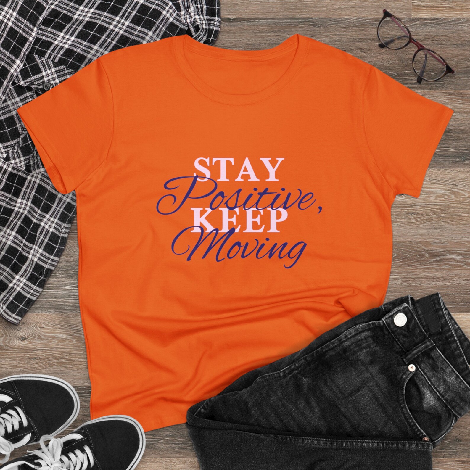 Stay Positive, Keep Moving Women's Midweight Cotton Tee Graphic T-shirt ...