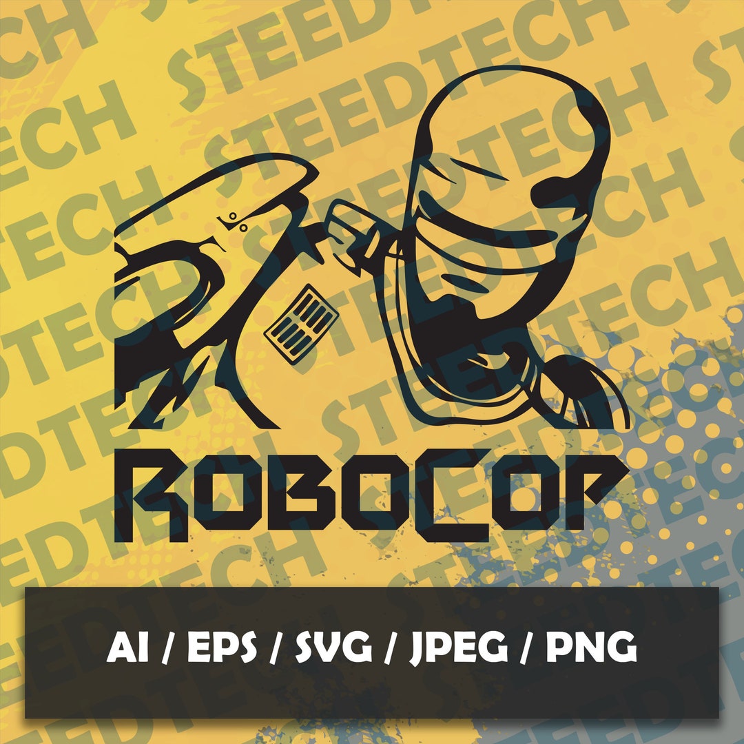 Robocop Vector Files Ai / Eps / Svg / Jpeg / Png Robo Cop Cricut, SVG ...