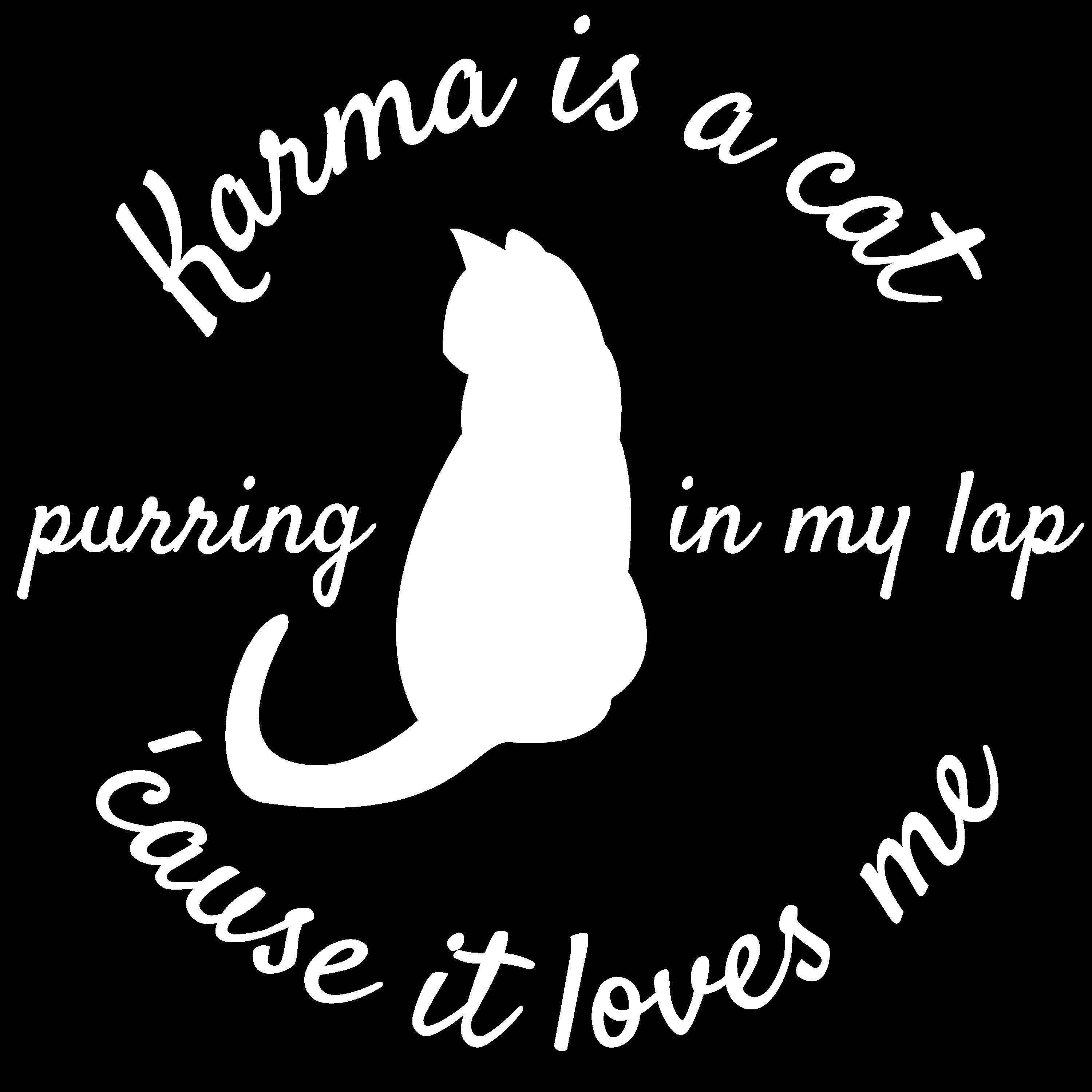 Karma is a Cat SVG PNG: Purring Cat Design (digital Download) - Etsy