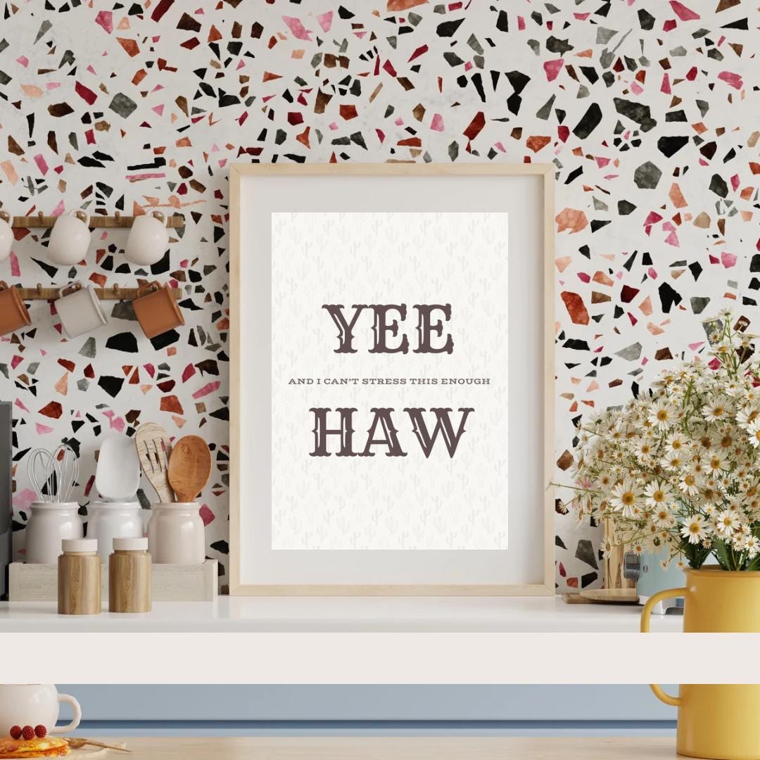 Yeehaw Quote Poster - Western Printable Wall Art (digital Download) - Etsy