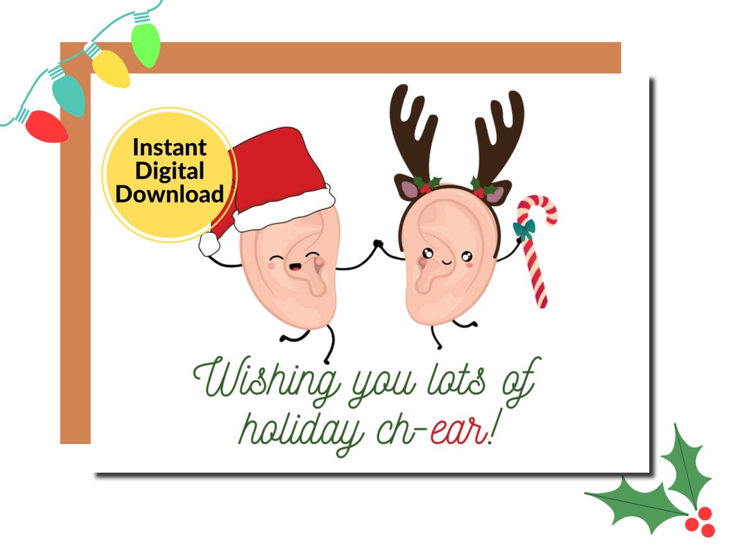 Audiology ENT Christmas Card/audiology Holiday Card/ear Pun Printable ...