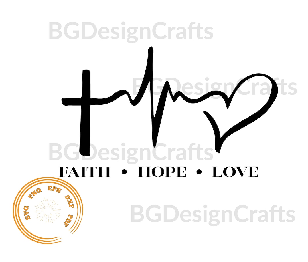 Faith Hope Love SVG, Christian Svg, Faith Svg, Cut File, Clipart ...