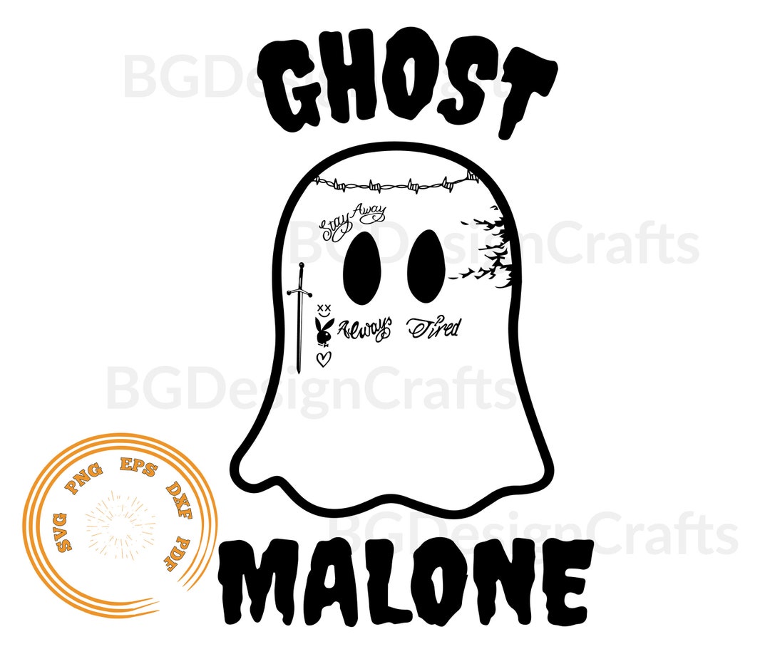 Ghost Malone SVG, Ghost Svg, Hallowen Svg, Funny Ghost Svg, Funn ...